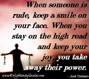 When you find someone rude to you - Enlightening Quotes