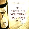 Don't think too much about your issues in Life - Enlightening Quotes